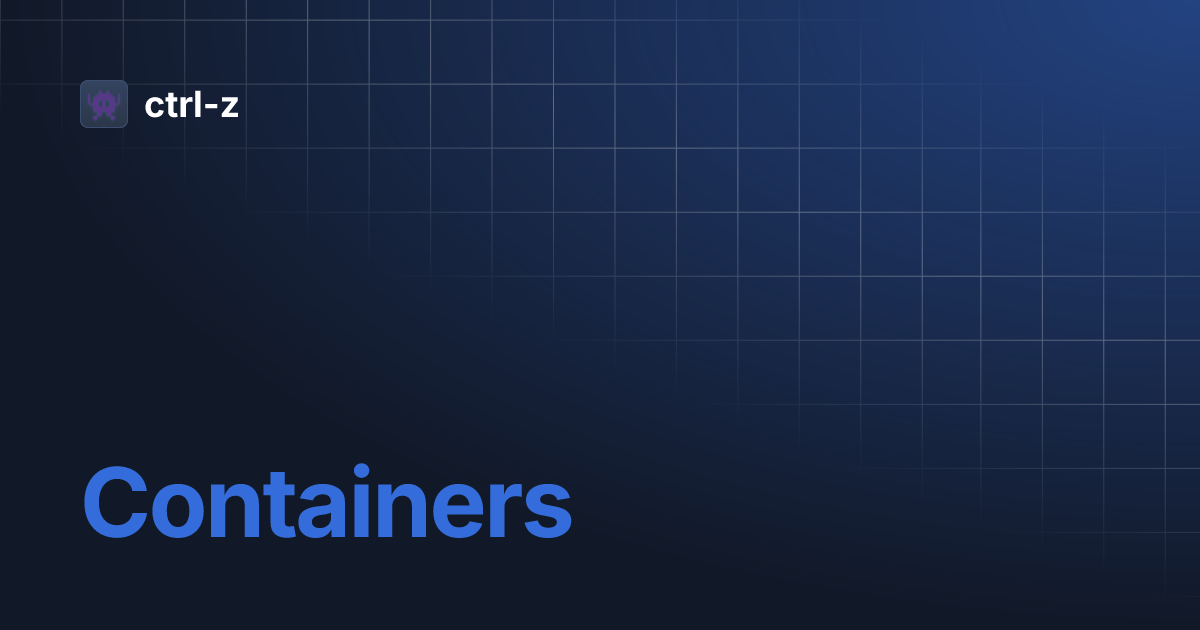 Containers | ctrl-z
